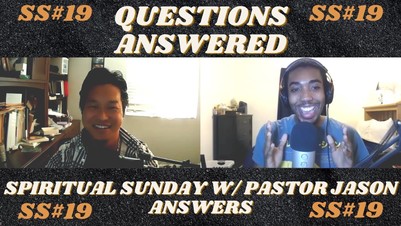 QUESTIONS ANSWERED BY PASTOR JASON ANSWERS | SPIRITUAL SUNDAY #19 - YouTube