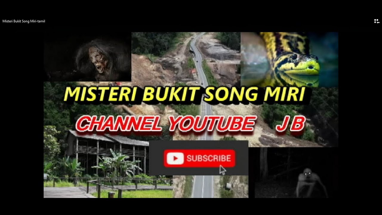 Misteri Bukit Song Miri - YouTube