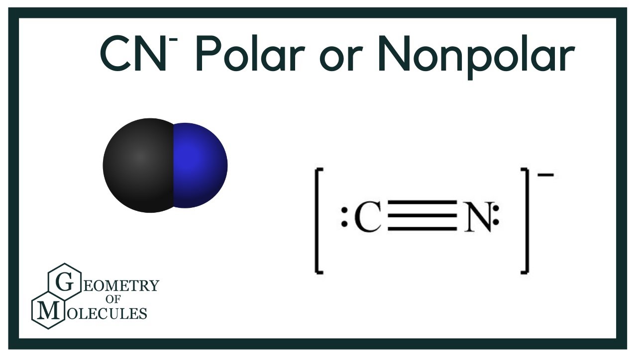 Is CN- Polar or Non-polar? (Cyanide) - YouTube