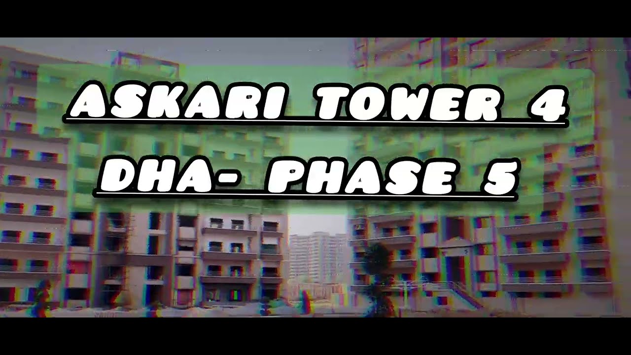 Askari tower 4 DHA phase 5 islamabad apparment visit.... - YouTube