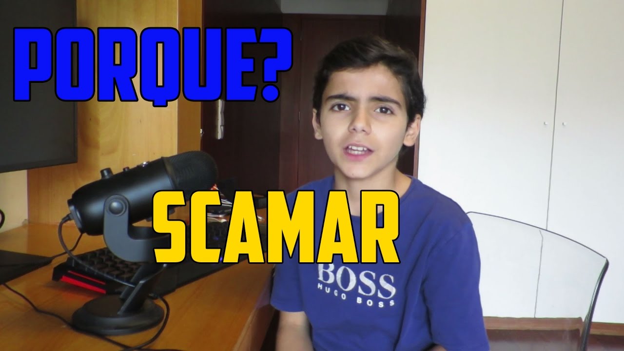 PORQUÊ SCAMAR?? - YouTube