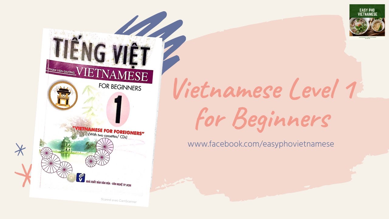 Vietnamese for Beginner 1: Module 1 Introduction to the Vietnamese ...