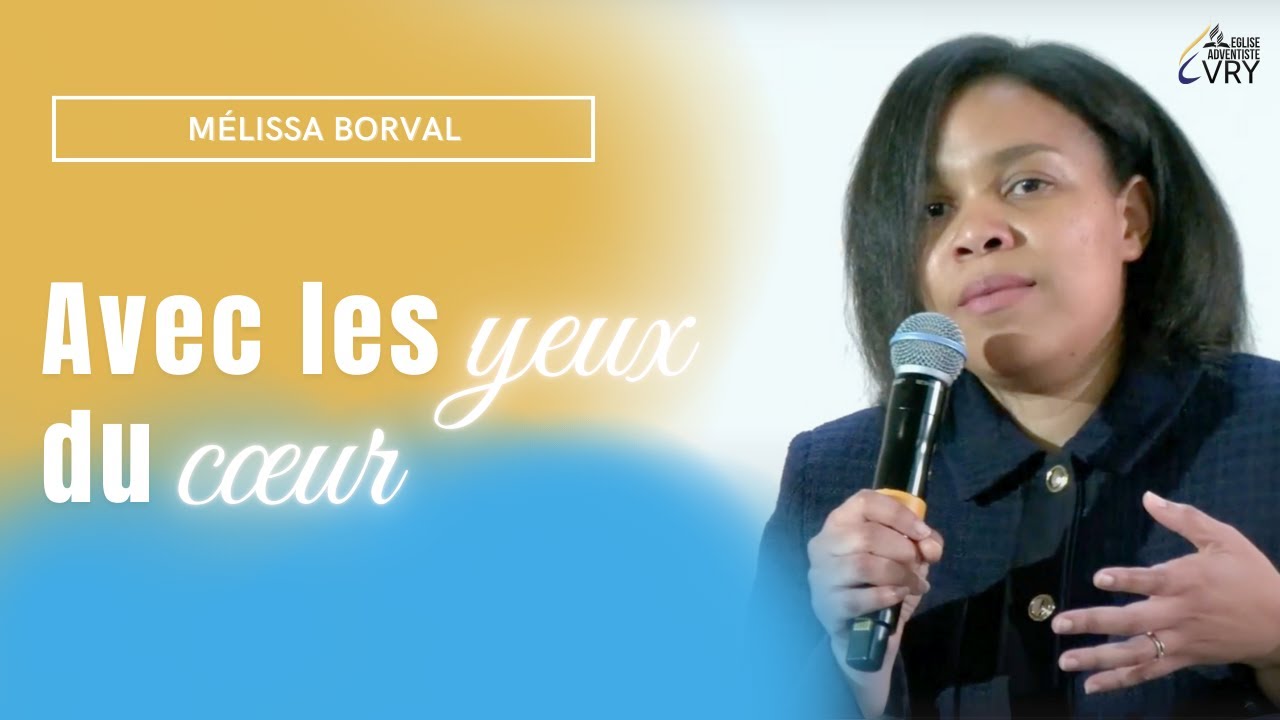 "Avec les yeux du cœur” avec Mélissa BORVAL - YouTube