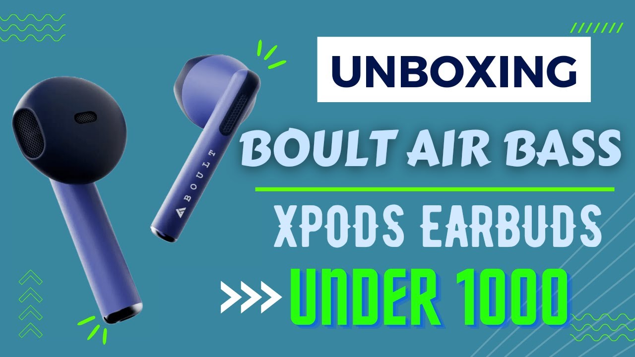 Unboxing Boult Audio AirBass Xpods TWS Earbud | Bluetooth headset True ...