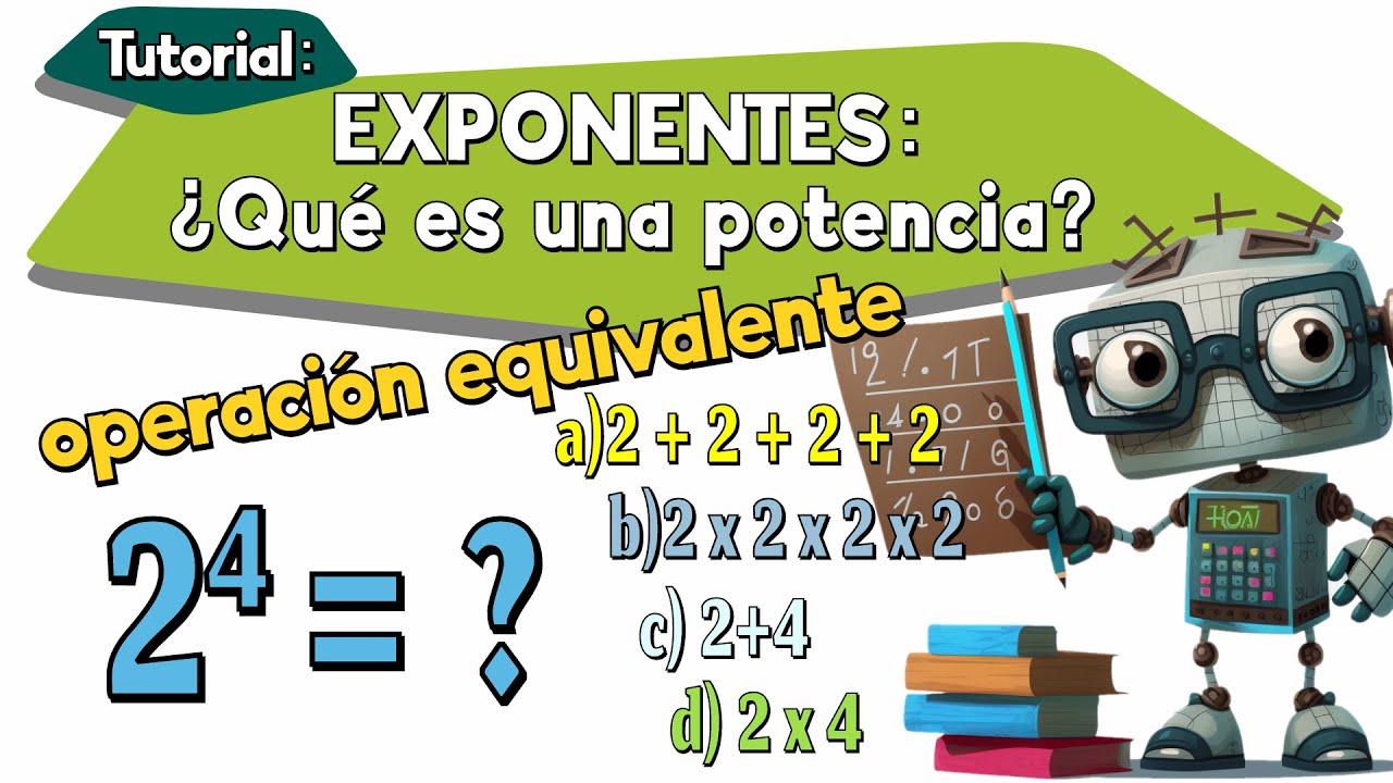 EXPONENTES: ¿Qué es una potencia? | tutorial | f4ctorconstant3 - YouTube