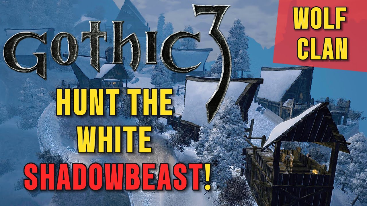 Hunt the white shadowbeast! - Gothic 3 quest guide - Wolf clan - YouTube