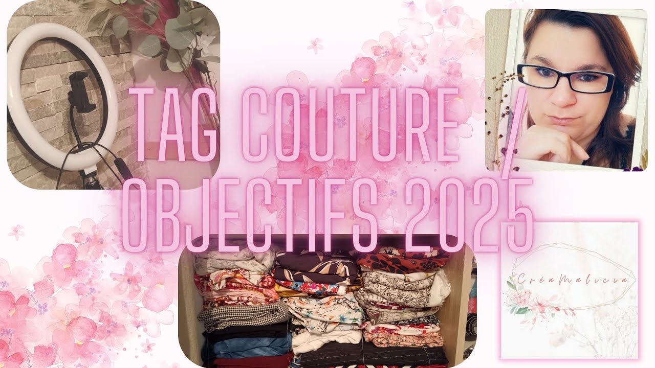 VLOG Tag et objectifs Couture 2025 - YouTube