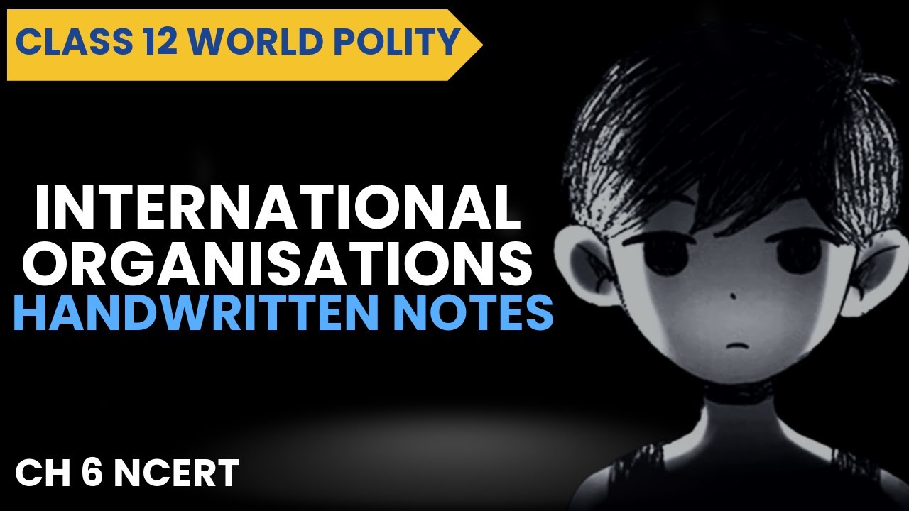 International Organizations Class 12 Notes - YouTube