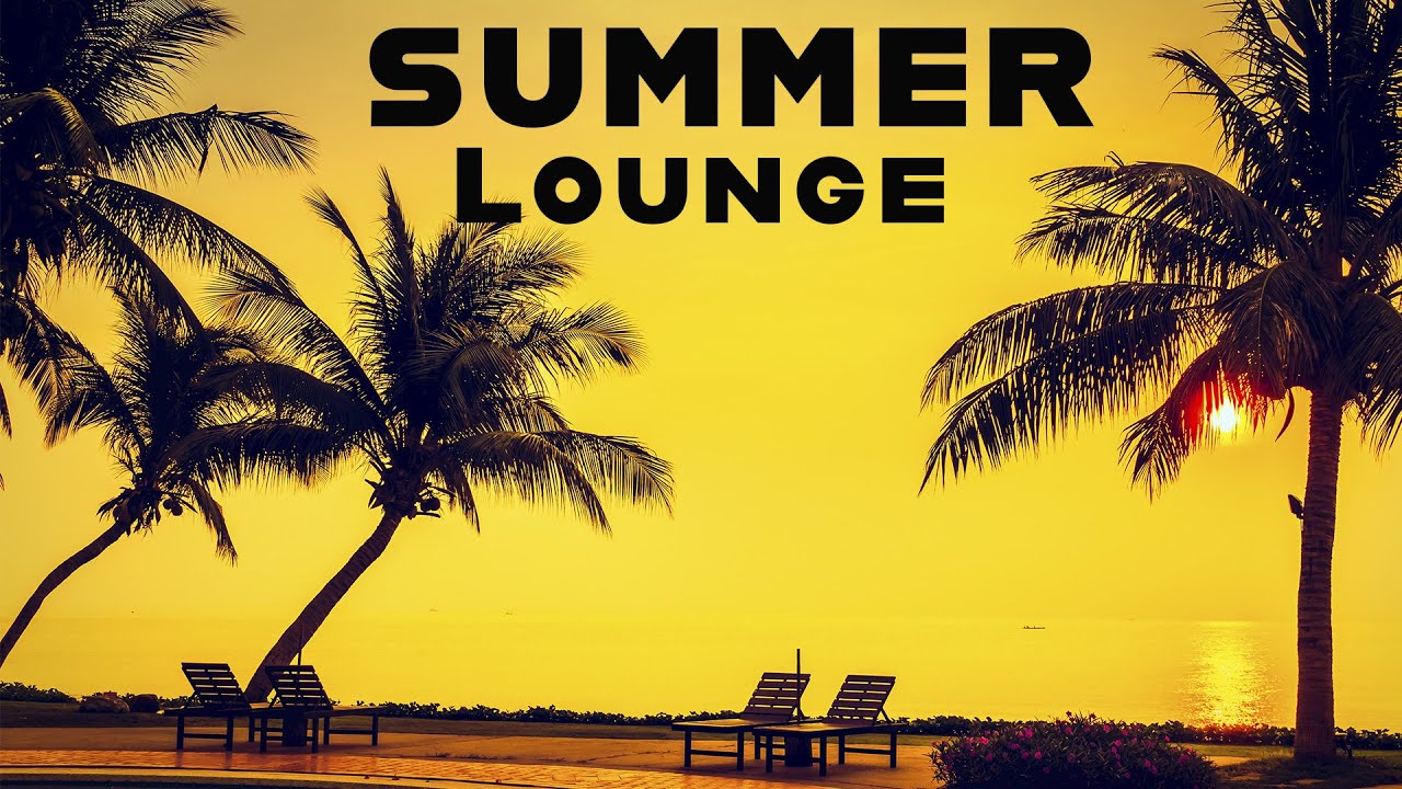 Summer Lounge | Relaxing Tropical Music | Lounge Music - YouTube