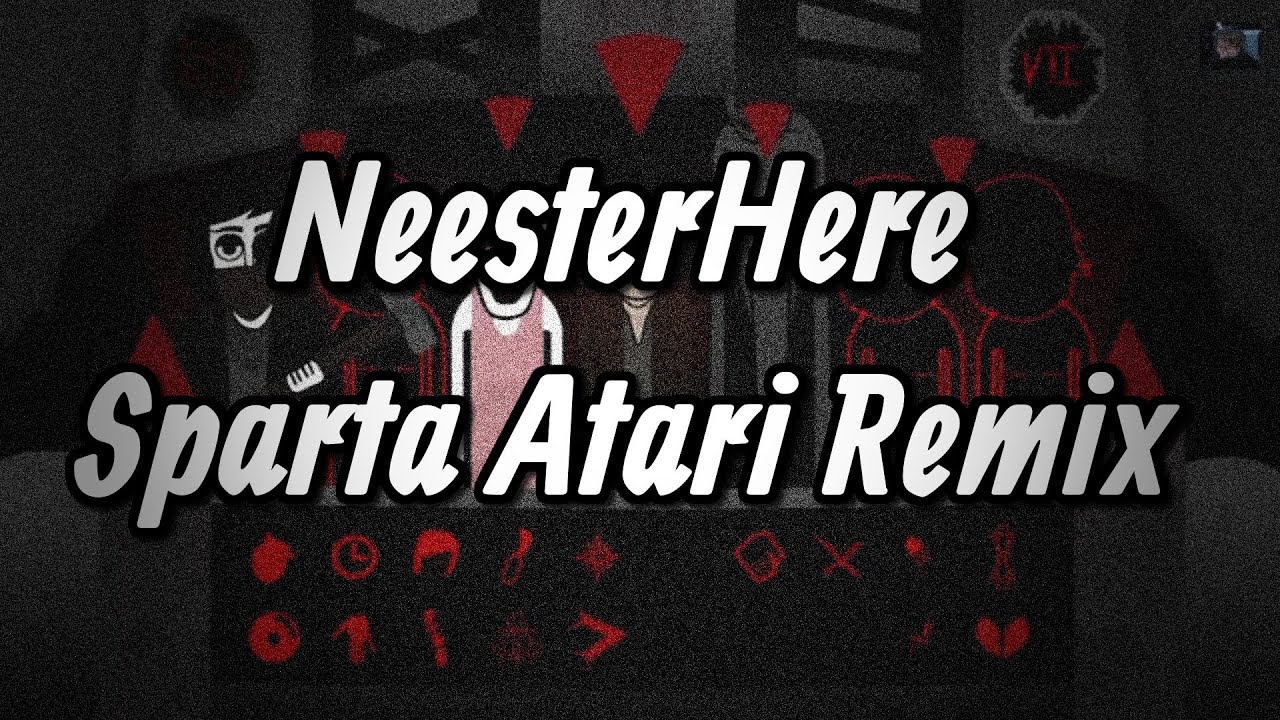 NeesterHere - Sparta Atari Remix - YouTube