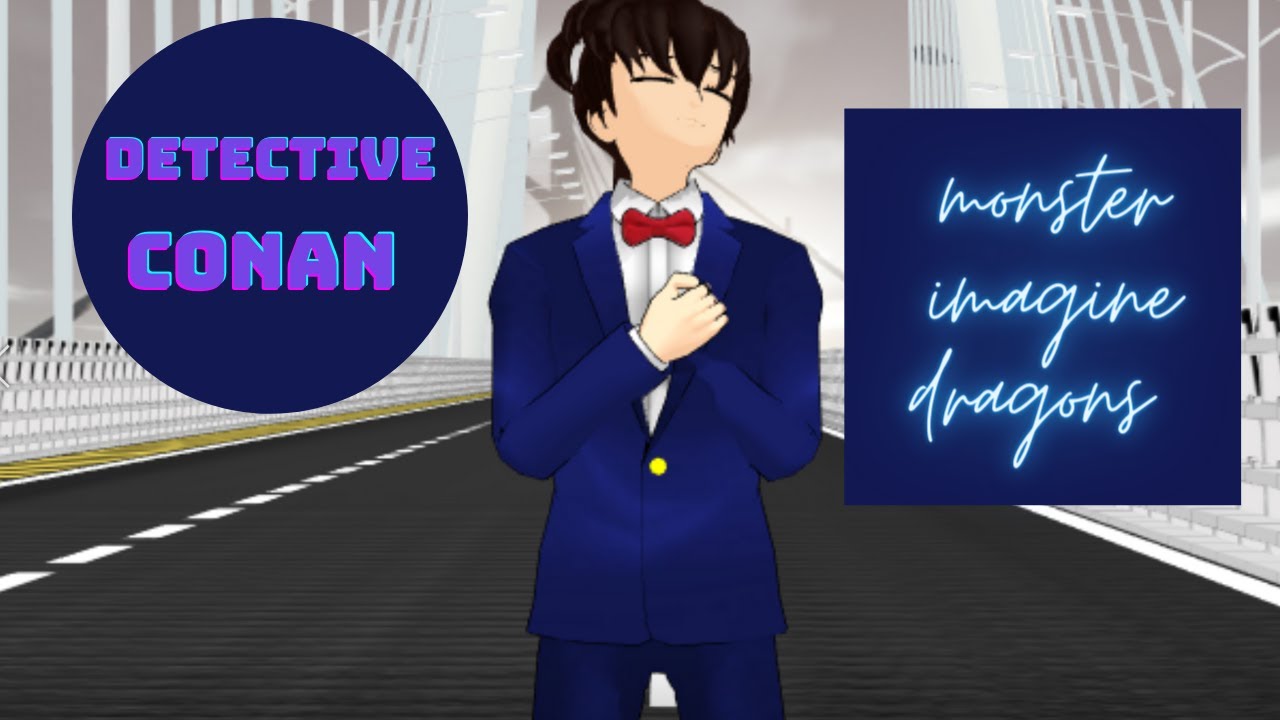 Detective Conan-imagine dragons monster-MMD (model+motion dl) - YouTube