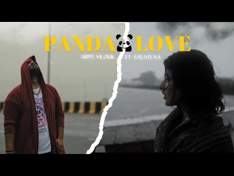 ARPIT MUZIK - Panda Love ( Official Music Video ) | Storytelling Song # ...