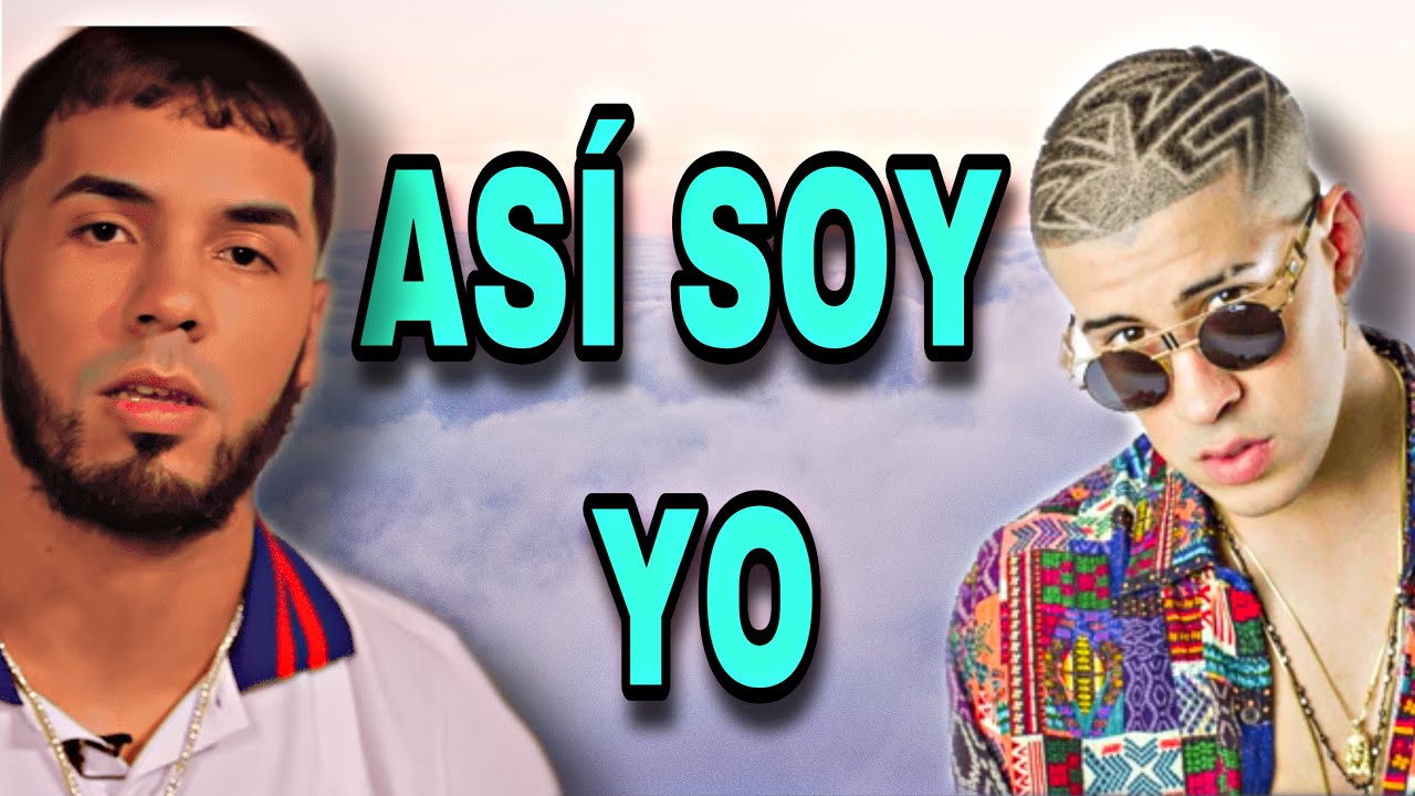 Anuel AA , Bad Bunny - Así Soy Yo (Letra) Karaoke🤩 - YouTube