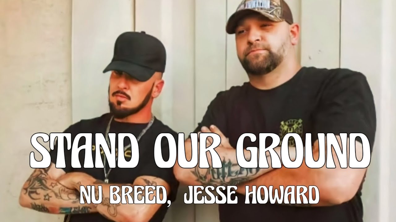 Nu Breed & Jesse Howard - Stand Our Ground (Song) - YouTube