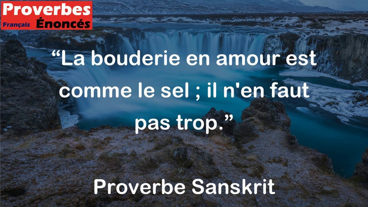 La bouderie en amour est comme le sel ; il n'en faut pas trop ...