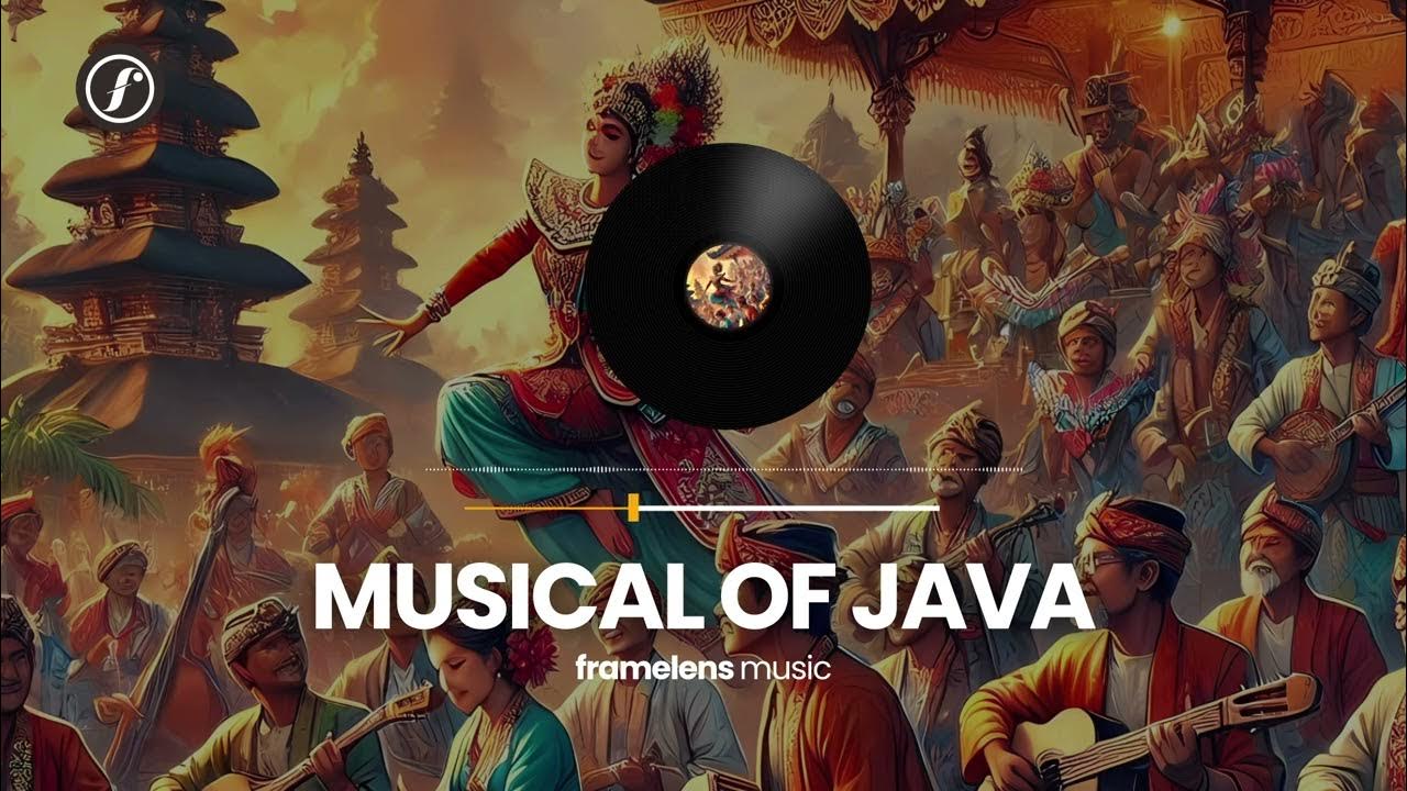 Musical of Java | Backsound Gamelan Nusantara Epic #backgroundmusic ...
