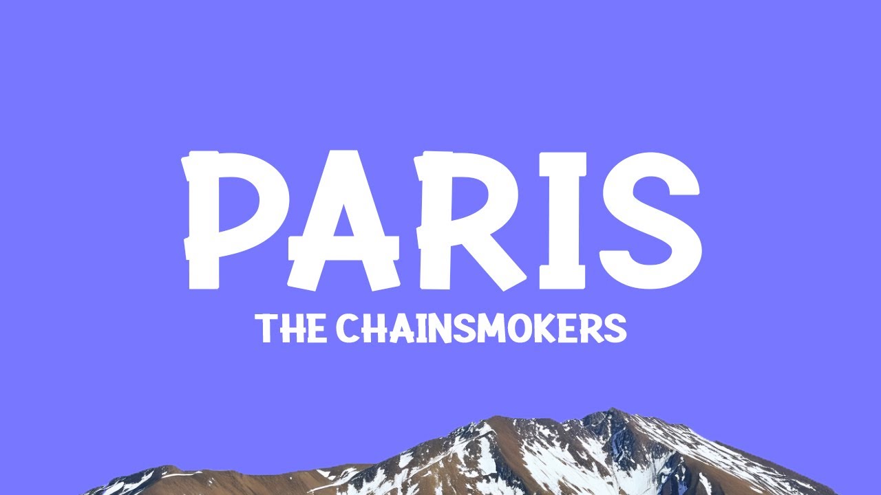 @THECHAINSMOKERS - Paris (Lyrics) - YouTube