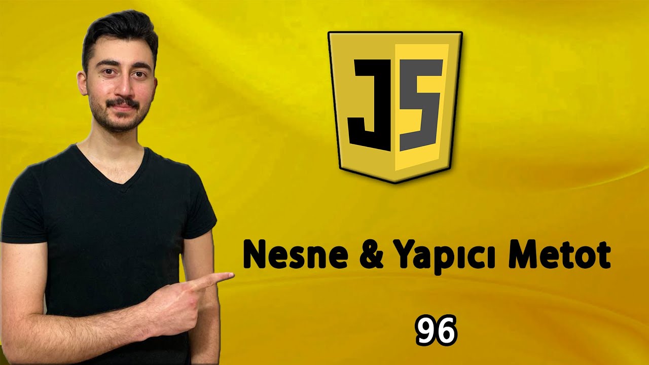 96) Nesne Oluşturma ve Yapıcı Metot Kullanımı | JAVASCRIPT Dersleri - YouTube