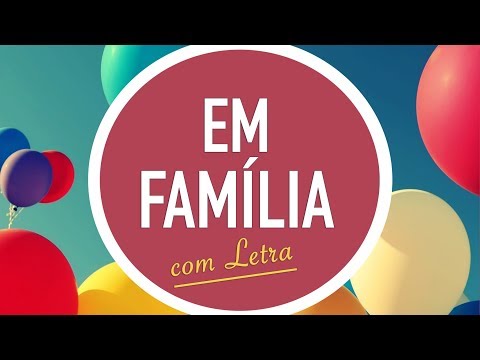 EM FAMÍLIA | CD JOVEM | MENOS UM