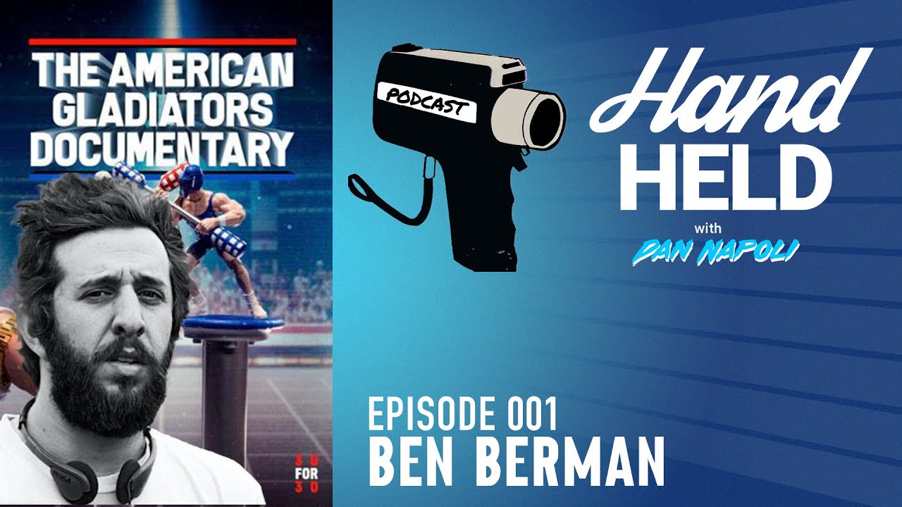 Ben Berman - The American Gladiators Documentary | Hand Held Podcast ...