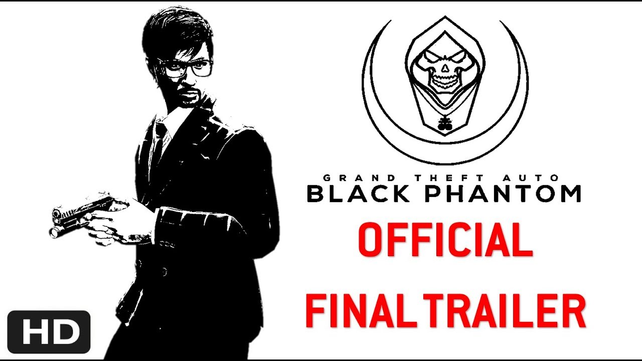 BLACK PHANTOM | OFFICIAL FINAL TRAILER | Trailer #5 | GTA V Machinima ...