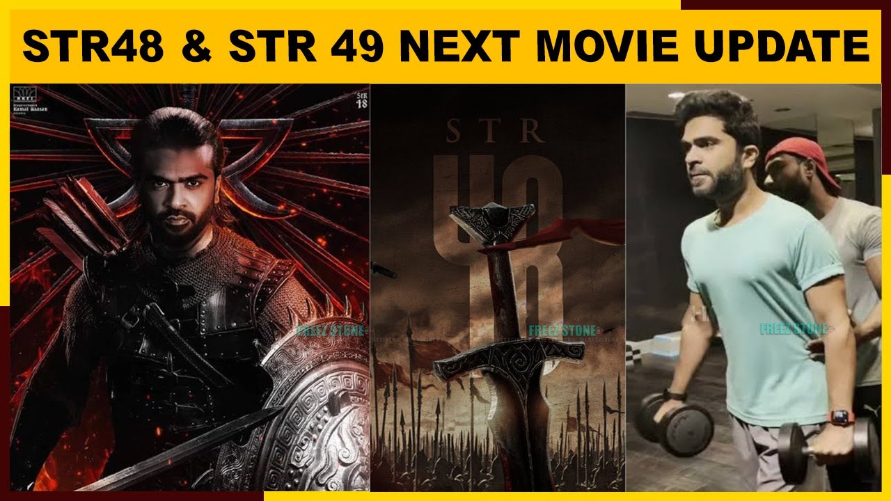 🔴STR - Simbu 48 & 49 Next Movie Latest Update | Simbu Latest Movie ...