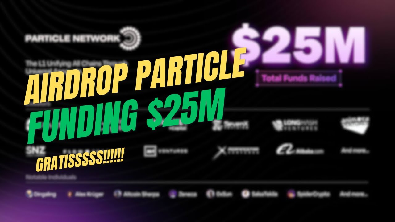 Garapan Airdrop Particle Pioner Dengan Fundrising Sebesar 25m Sangat Potensial Dan Gratis Youtube