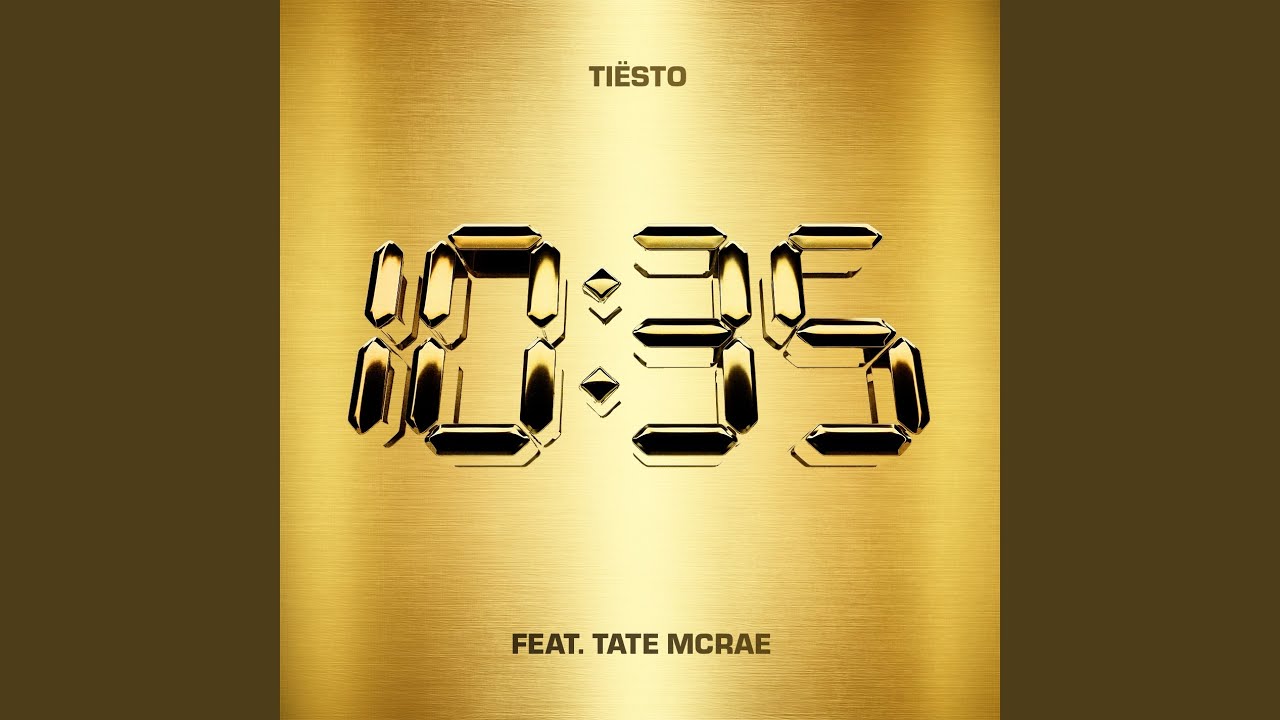 10:35 (feat. Tate McRae) (Tiësto’s New Year’s Eve VIP Remix) - YouTube ...