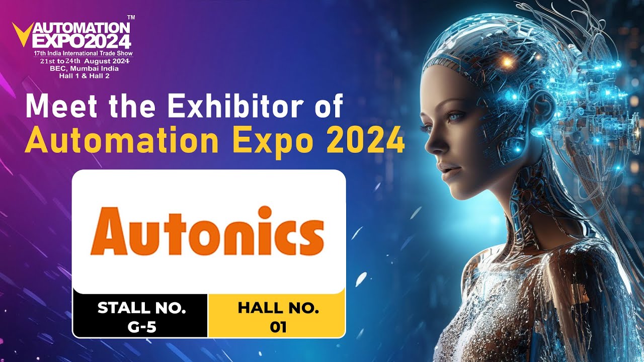 Automation Expo 2024 | Autonics Automation India Pvt Ltd. - YouTube
