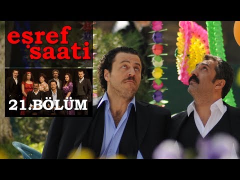 Eşref Saati 21. Bölüm