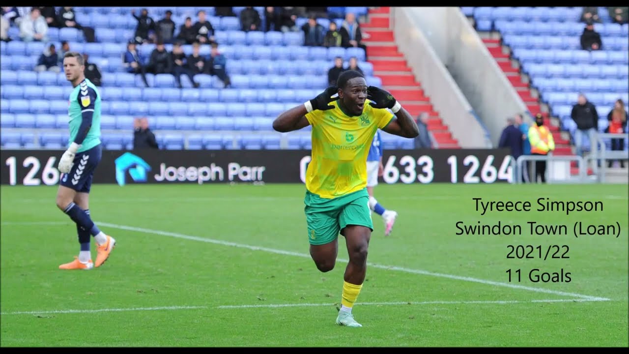 Tyreece Simpson: Swindon Town 21/22 (Loan) - YouTube