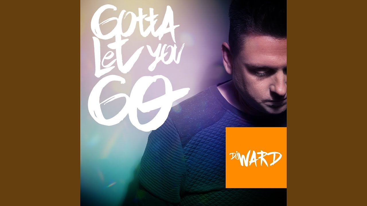 Gotta Let You Go (Radio Edit) - YouTube