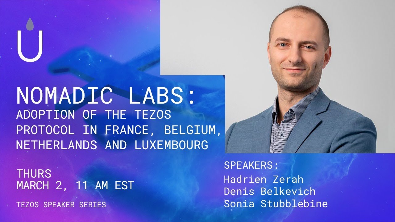 Nomadic Labs: Adoption Of The Tezos Protocol In France, Belgium ...
