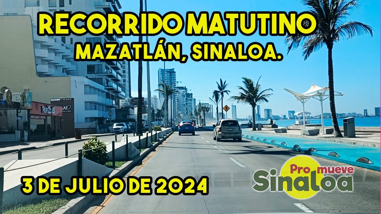 Recorrido Matutino por Mazatlán Sinaloa - YouTube