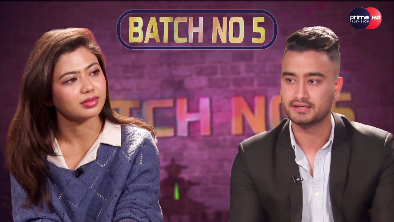 PrimeHD | Batch No 5 | Saugatman Singh Basnet | Shreeya Karki | - YouTube