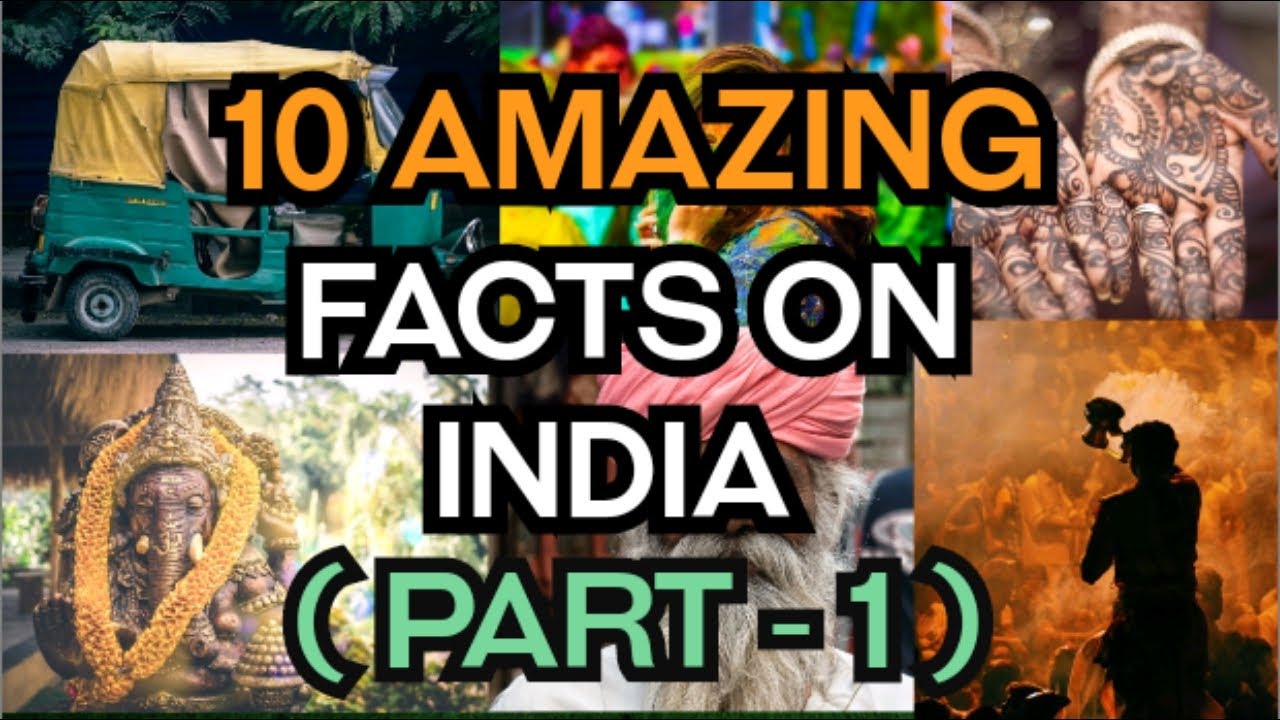 10 Amazing Facts On India YouTube 10-amazing-facts-on-india-youtube