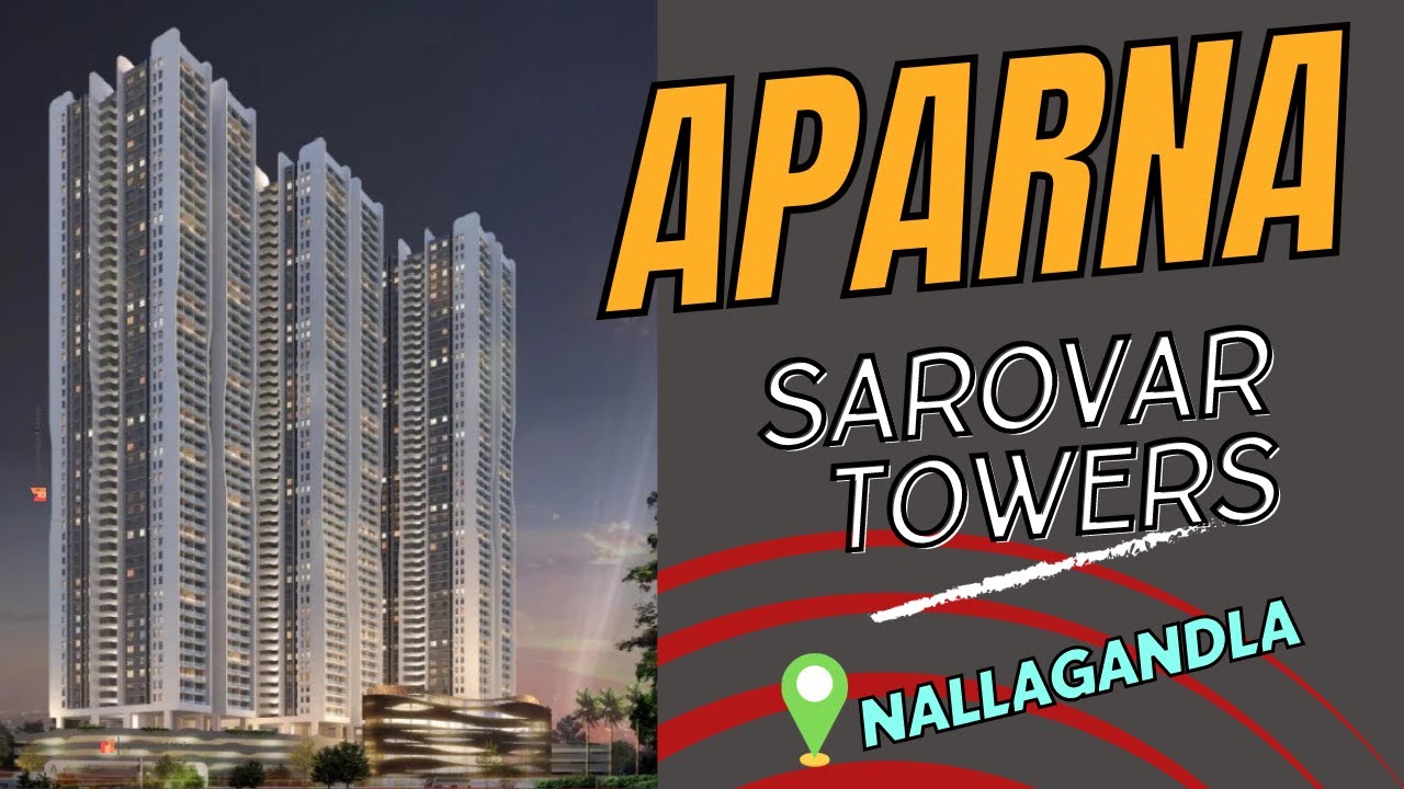 Aparna Upcoming Project || Aparna Sarovar Towers || 3 Towers || 55 ...