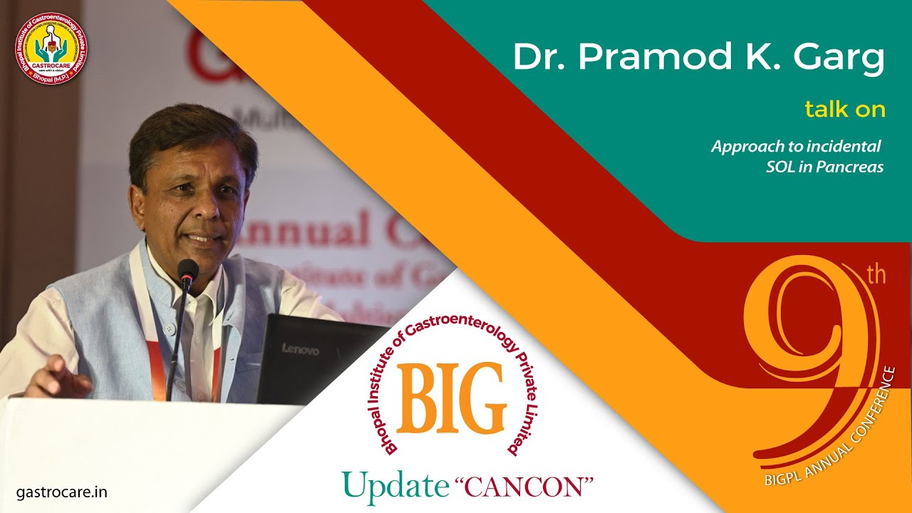 Dr. Pramod Kumar Garg at BIG UPDATE CANCON 2024 by #BIGPL & @GastrocareHospital - YouTube
