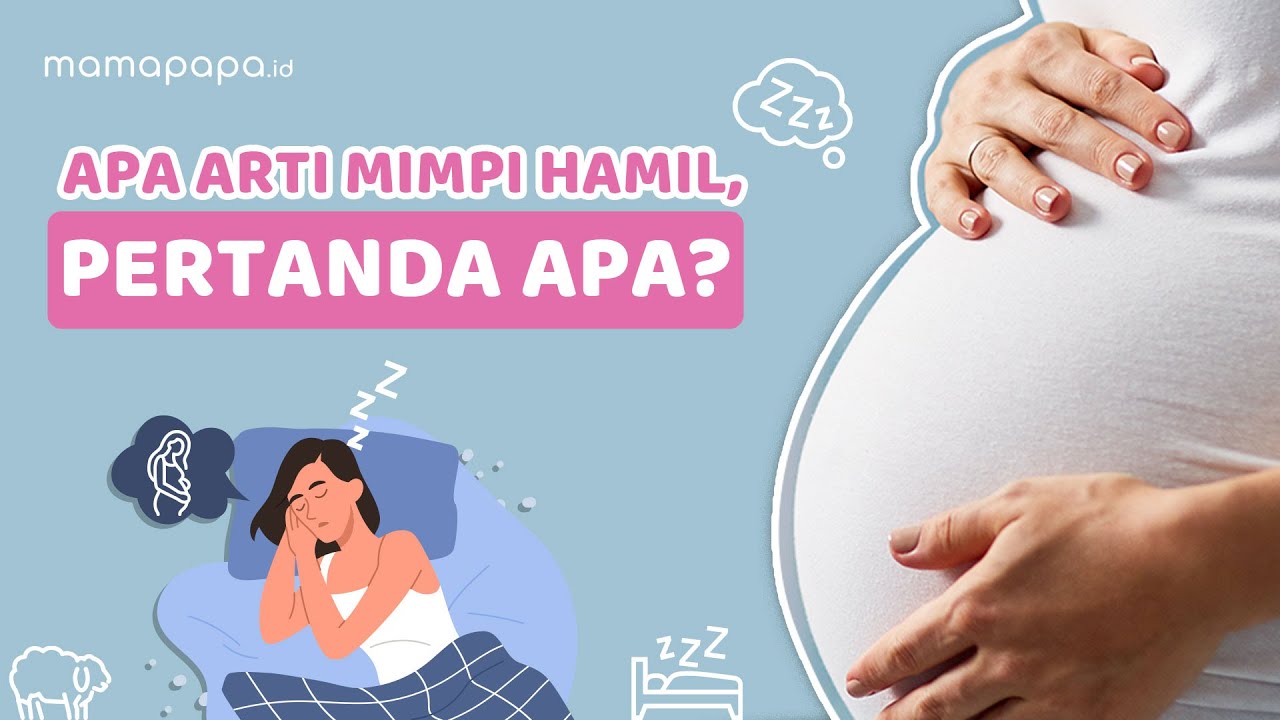 MIMPI HAMIL PERTANDA BAIK ATAU BURUK? - YouTube