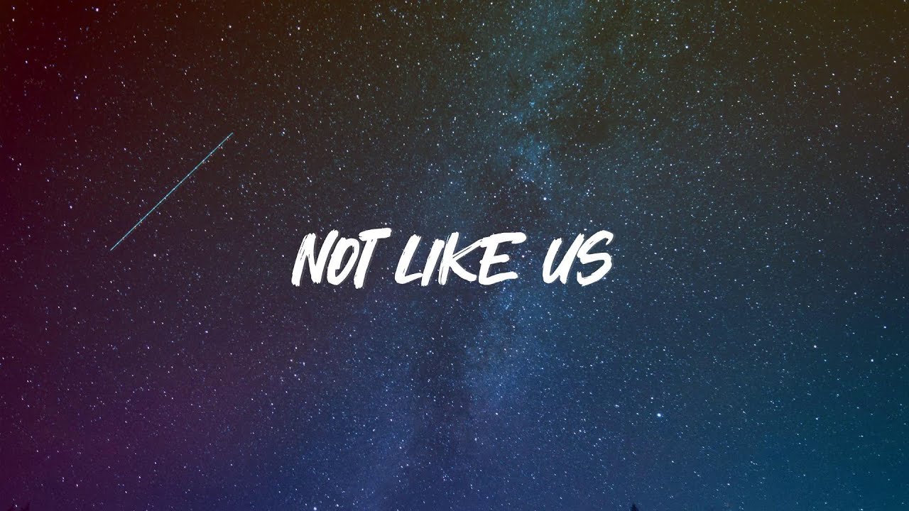Kendrick Lamar - Not Like Us (Lyrics) - YouTube