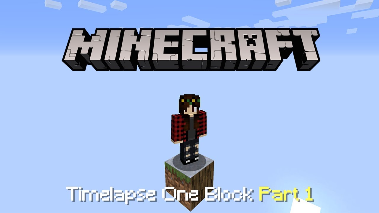 Timelapse One Block Part 1 - Minecraft - YouTube
