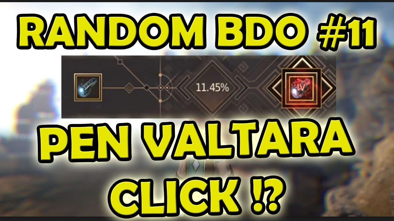 PEN VALTARRA ATTEMPT | MASTER FARMING | ENHANCING | ARCHER | RANDOM BDO ...