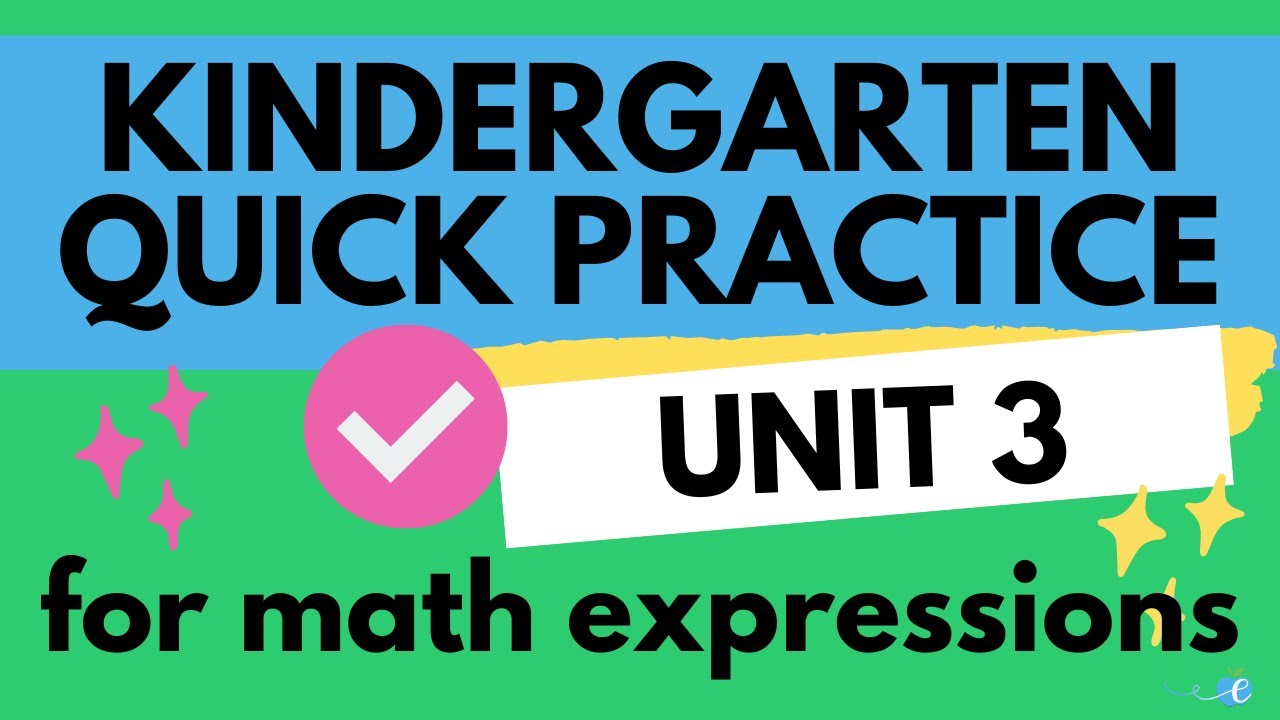 Kindergarten Math Expressions Unit 3 Quick Practices - YouTube
