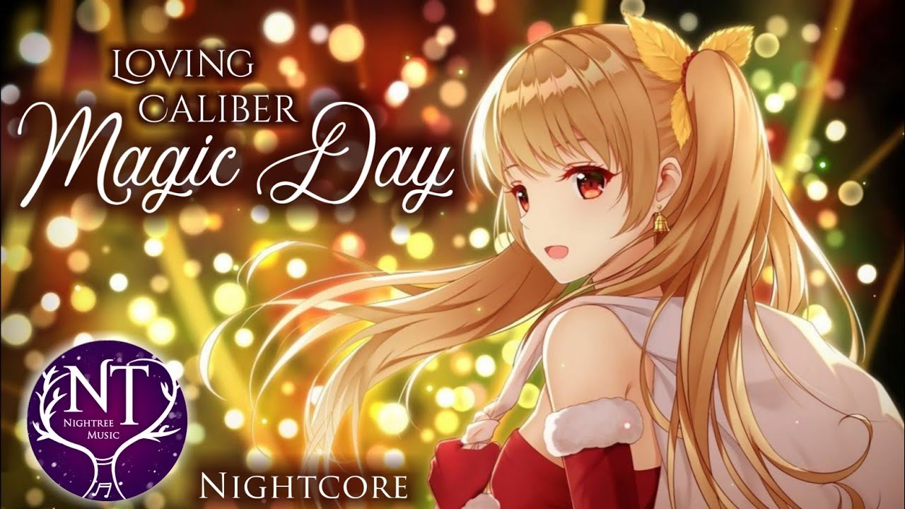 Nightcore - Magic Day (Lyrics) - YouTube