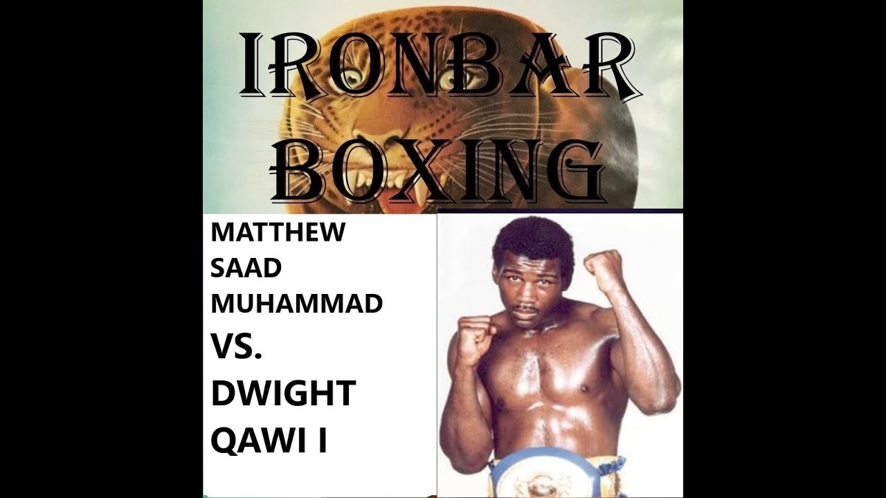 Matthew Saad Muhammad vs. Dwight Braxton (Muhammad Qawi) I.World LHWC ...