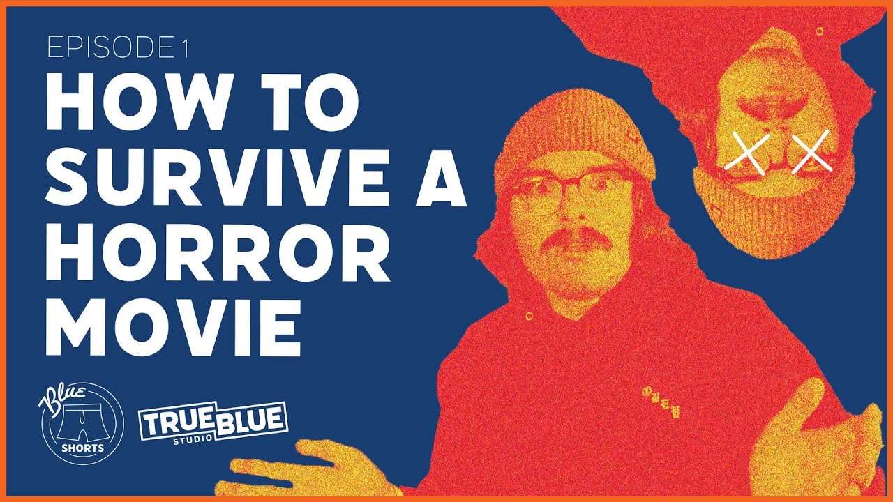 5 Tips to Survive a Horror Movie | Blue Shorts - YouTube