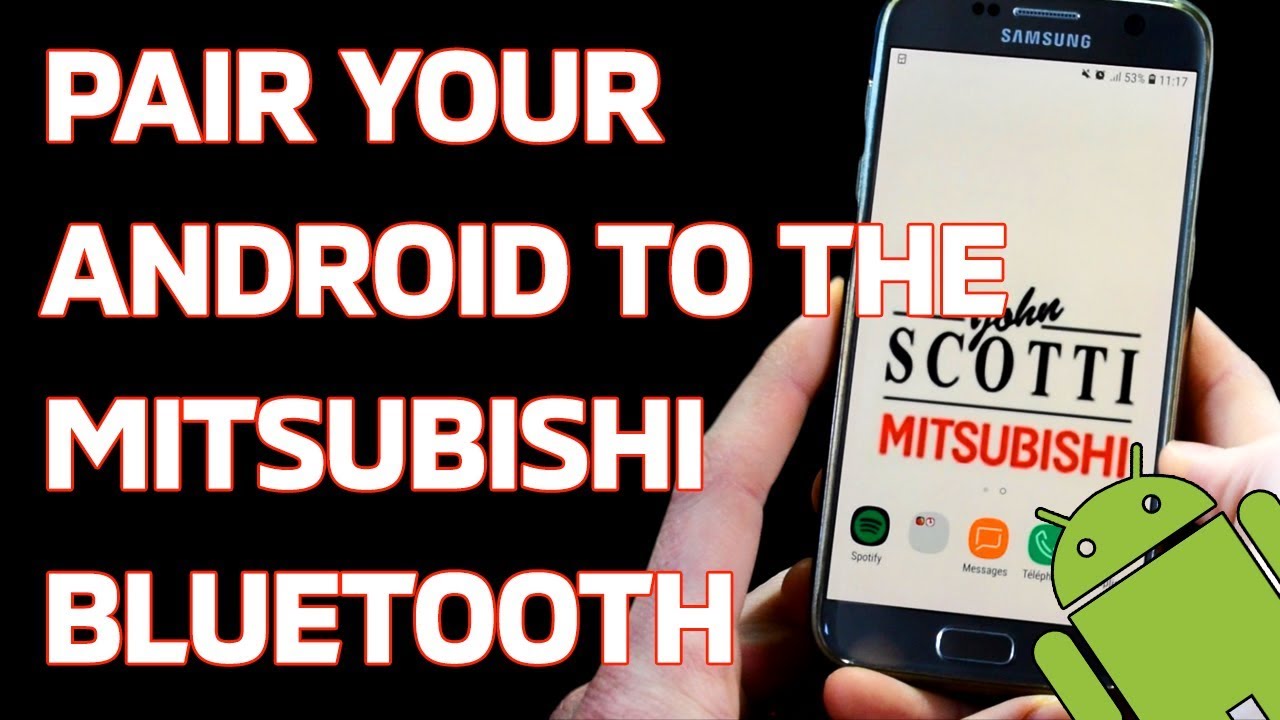 Pair your Android device to the Mitsubishi Bluetooth system - John ...