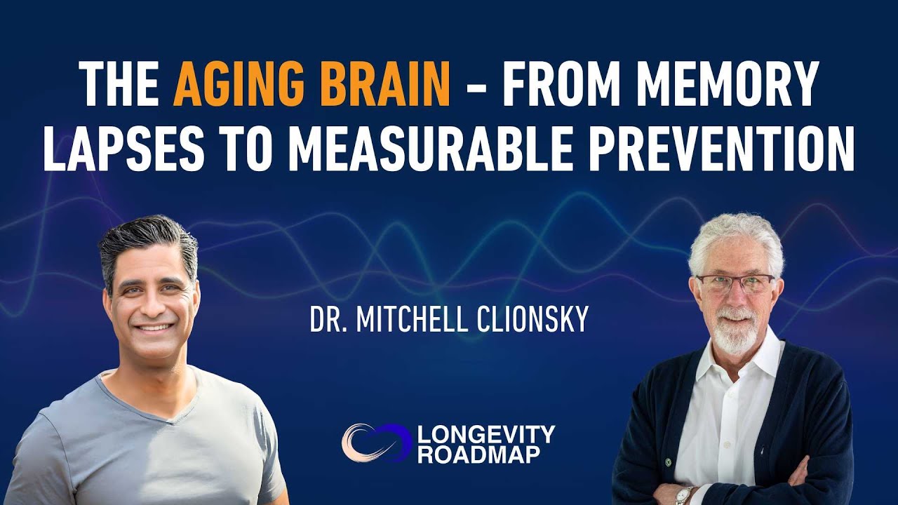 The Aging Brain - From Memory Lapses to Measurable Prevention - YouTube