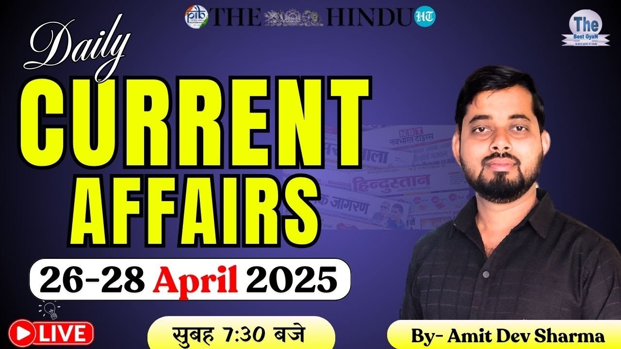 26-28 April 2025 Current Affairs | Daily Current Affair | Today Current Affairs | by Amit Dev ...