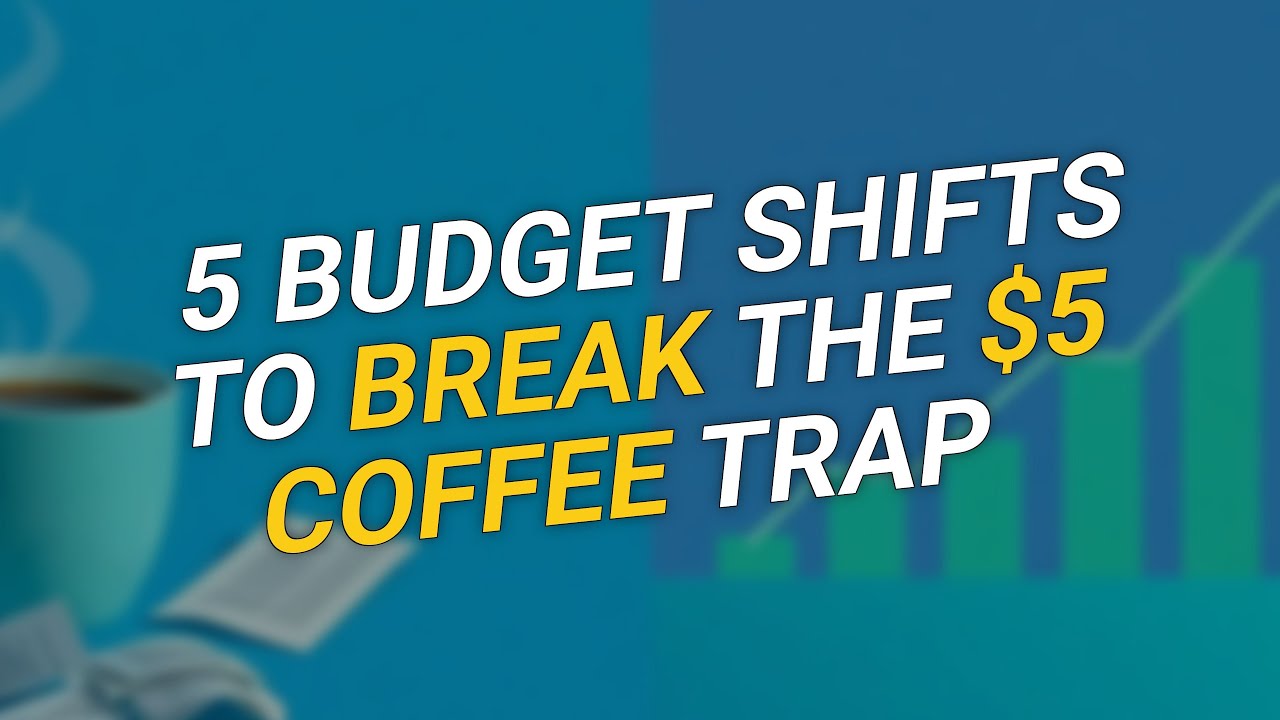 5 Budget Shifts to Break the $5 Coffee Trap ☕💸 - YouTube